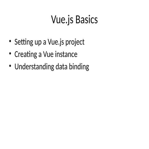 Comprehensive Introduction to Vue.js Basics and Data Binding Techniques ...