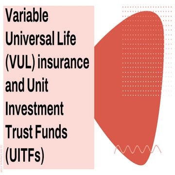 Variable universal life insurance and unit investment trust funds. | PPTX
