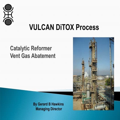 VULCAN DiTOX Process - Catalytic Reformer Vent Gas Abatement | PDF ...