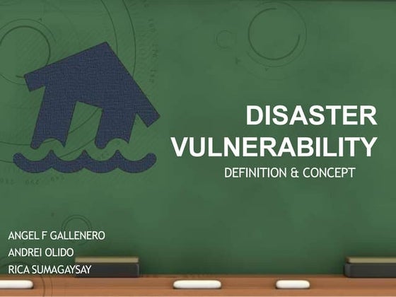 Concept of disaster, hazard, vulnerability, exposure, capacity | PPTX ...