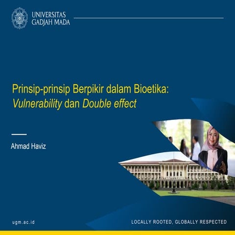 Prinsip berfikir dalam bioetika: vulnerability dan double effect | PPTX