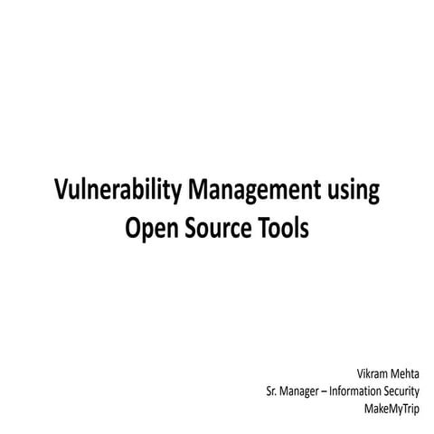 Vulnerability Management using Open Source Tools v1.0 | PPT