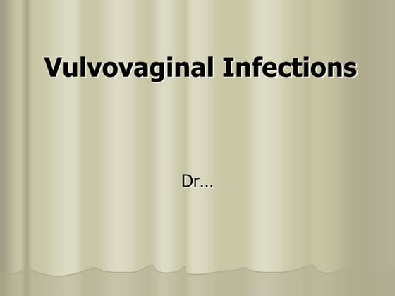 Vaginitis (Inflammation of vagina) .pptx