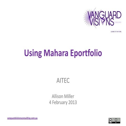Using_Mahara_Eportfolio_040213 | PPT