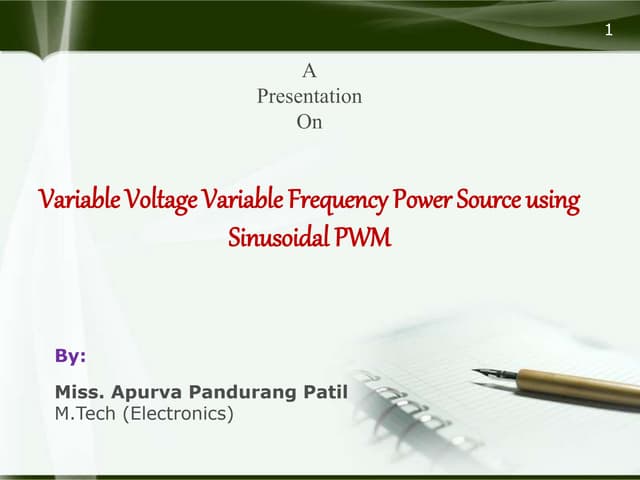 Variable Voltage Variable Frequency Power Source Using Sinusoidal Pwm