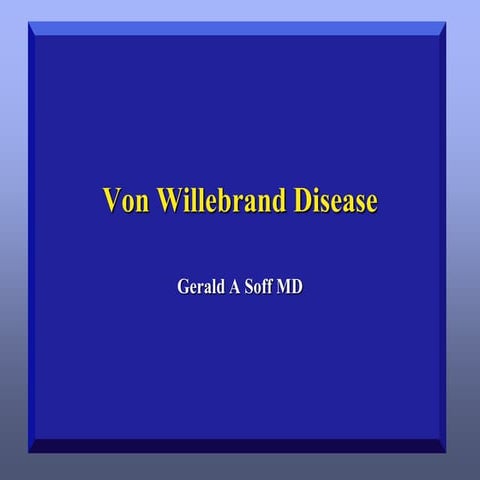 VWD | PPTX | Blood Disorders | Diseases and Conditions