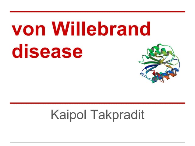 Von Willebrand Disease | PPT | Blood Disorders | Diseases and Conditions