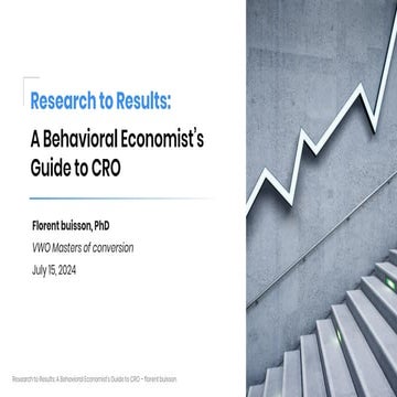Research to Results: A Behavioral Economist's Guide to CRO | PPT