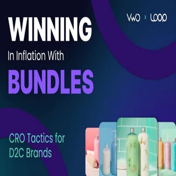 Winning in Inflation with Bundles: CRO Tactics for D2C Brands | PPTX