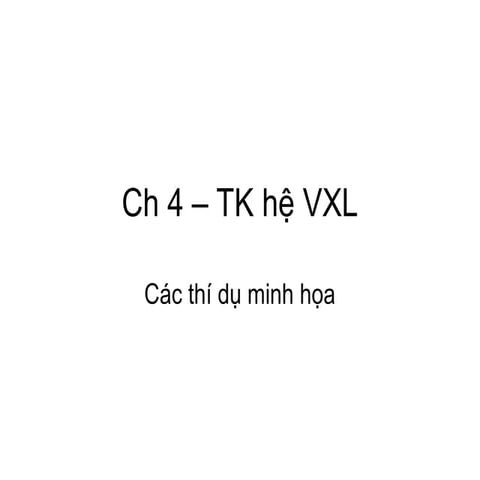 Vxl ch 4 – tk he vxl cac td minh hoa | PPT