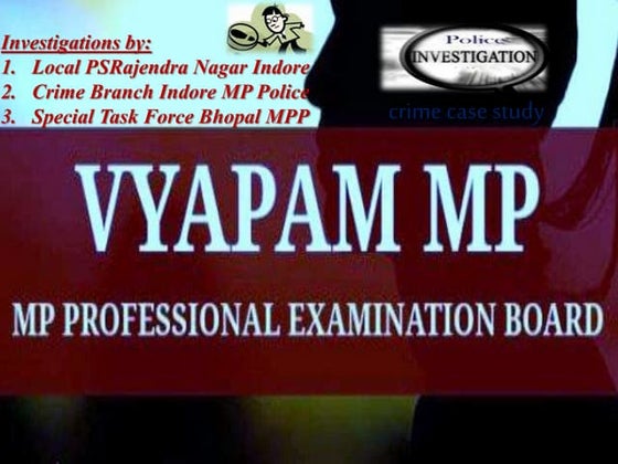 Vyapam evidence tempering | PPTX