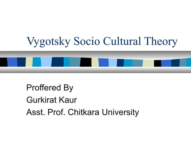 Vygotsky's Sociocultural Theory of Development | PPTX