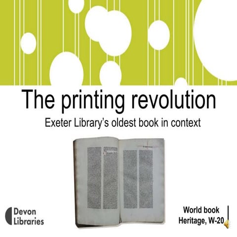 World book. W-20. The printing revolution : Exeter Library's oldest ...