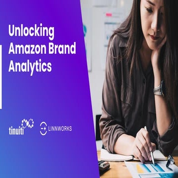 Unlocking Amazon Brand Analytics | PPT