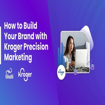 How to Build Your Brand with Kroger Precision Marketing | PDF