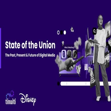 State Of The Union: The Past, Present & Future Of Digital Media | PPT