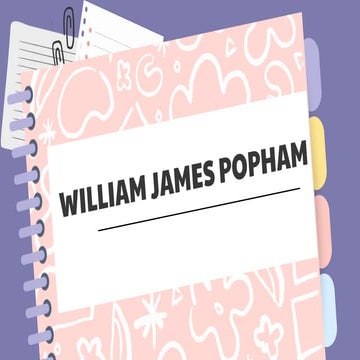 WILLIAM JAMES POPHAM PRESENTACIÓN, vida obra y más pptx | PPT