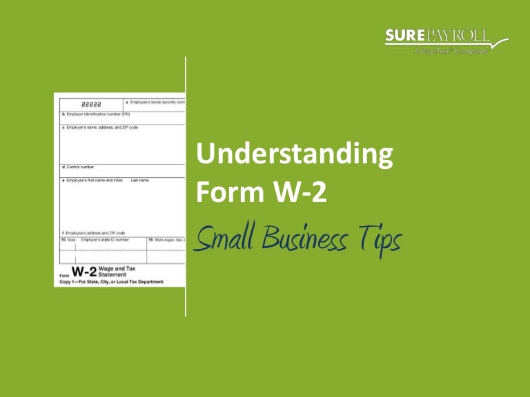 Understanding The W-2 Form for Small Businesses