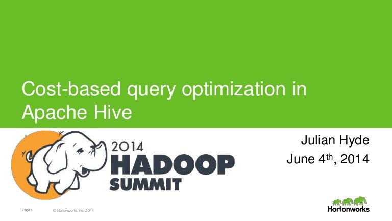 Cost based Query Optimization In Hive Cost based Query Optimization In Hive