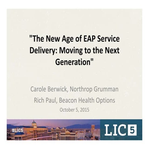 The New Age of EAP Service Delivery: Moving to the Next Generation | PDF