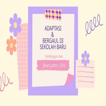 W1. ADAPTASI & BERGAUL DI SEKOLAH BARU.pptx
