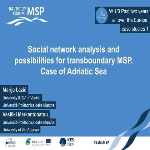 Social network analysis and possibilities for transboundary MSP. Case ...