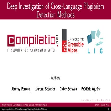 Jérémy Ferrero - 2017 - Deep Investigation of Cross-Language Plagiarism Detection Methods | PPT