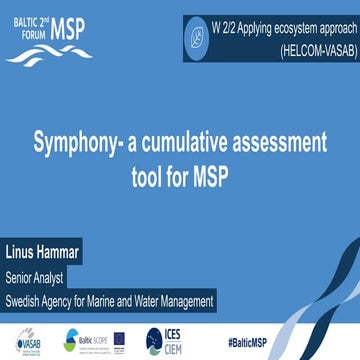 Symphony- a cumulative assessment tool for MSP at the 2nd Baltic ...