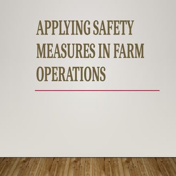 TLE 7 Q2 4 Safety Procedures in Farm Operations for Grade 7 done.pptx