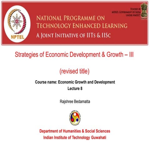 W3L2_Lecture 8- Strategies of economic development and growth-III (1).pptx