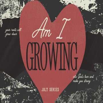 W3_We are GENEROUS_Am I Growing - July series.pptx