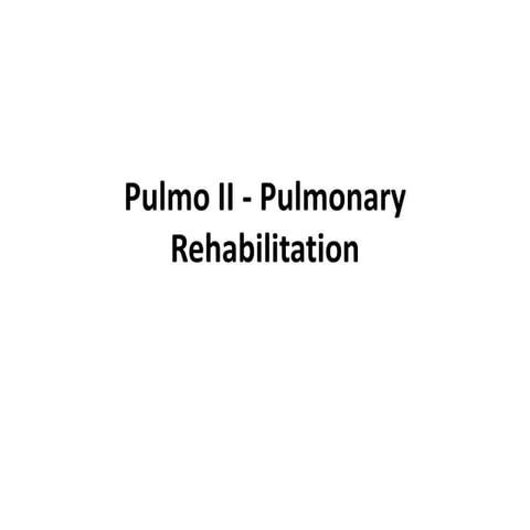 W4-20 Pulmonary Rehabilitation - Lecture.pdf