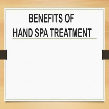 steps in giving hand spa treatment | PPTX