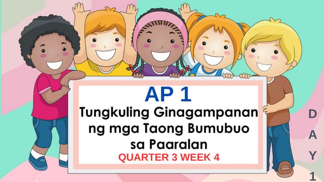 AP 1 Q3 WEEK 5 Mga Taong Bumubuo sa Aming Paaralan.pptx