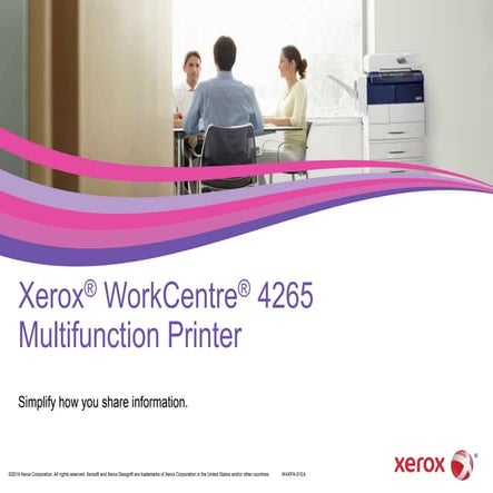 Simplify How Information is Shared With The Xerox WorkCentre4265 | PPTX ...