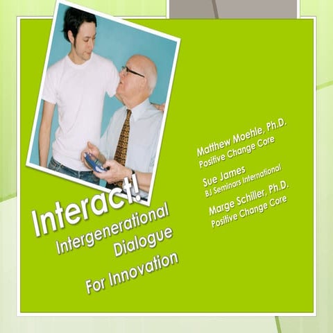Interact! Intergenerational Dialogue for Innovation | PDF