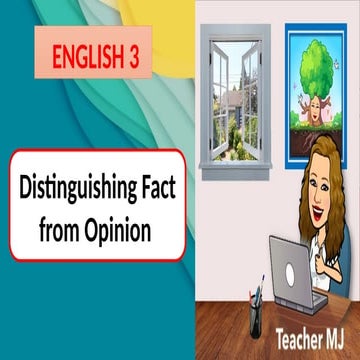 ENGLISH 4, FACT AND OPINION.pptx