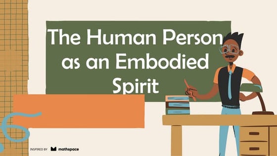 Lesson 9- The Human Person as an Embodied Spirit - Hand outs.pdf