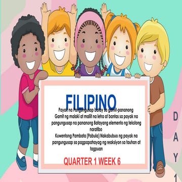 Week 6 Quarter 1-FILIPINO-MATATAG-Daily lesson | PPTX
