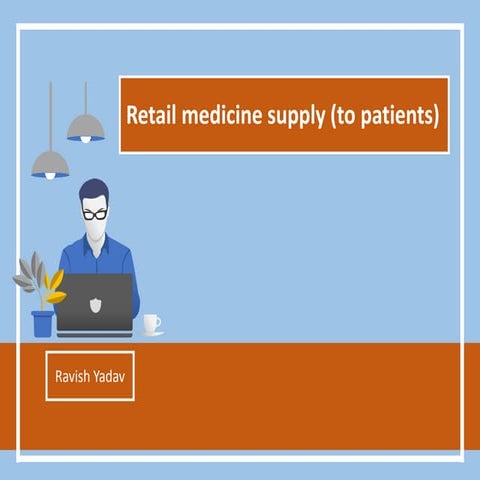 Retail medicine supply | PPT