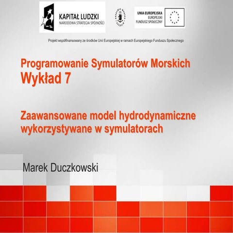 W7_programowanie_sym_morskich_Zaawansowane model hydrodynamiczne ...