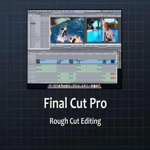 FCP #5 Rough Editing | PPTX | Photo Editing Software | Computer Software and Applications