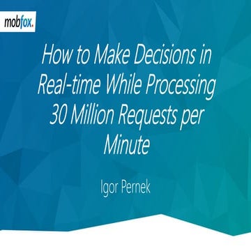 How to Make Decisions in Real-time While Processing 30 Million Requests ...