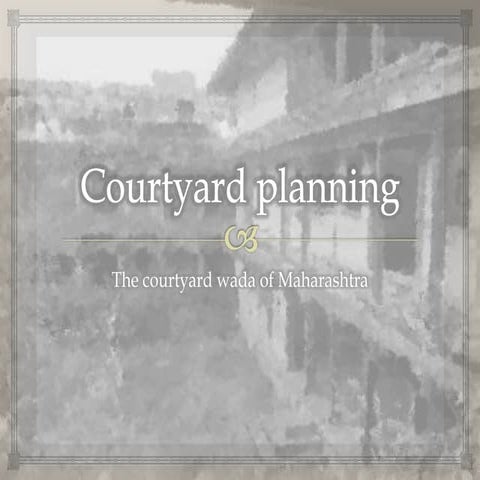 courtyard planning | PPTX