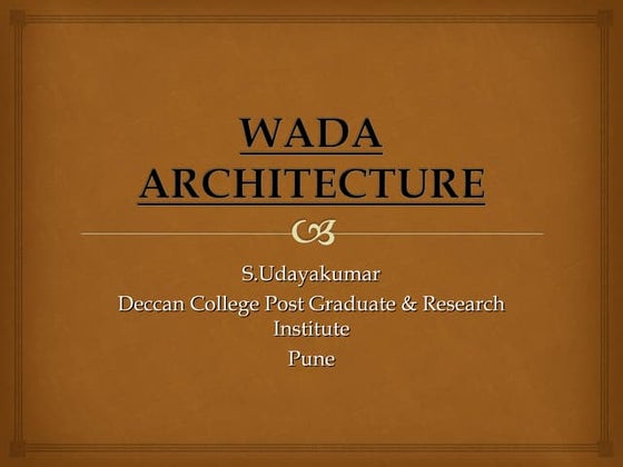 Wada architecture | PPT | Houses | Real Estate