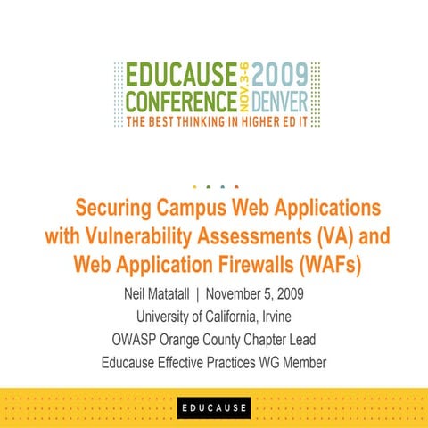2009 Securing Applications With Web Application Firewalls And Vulnerability Assessments Ppt