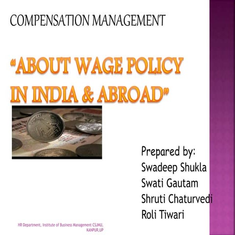Wage policy in India and abroad Wage policy in India and abroad | PPTX ...