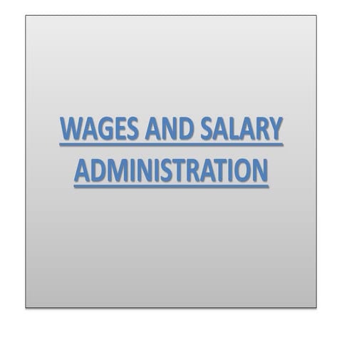 Wages and salary administration | PPTX