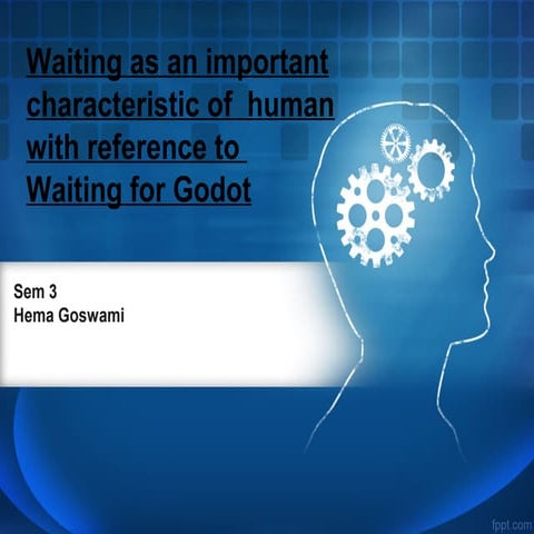 Waiting as an important characteristic of human with reference to ...