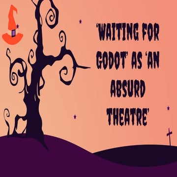 Waiting for Godot as an absurd play.pptx